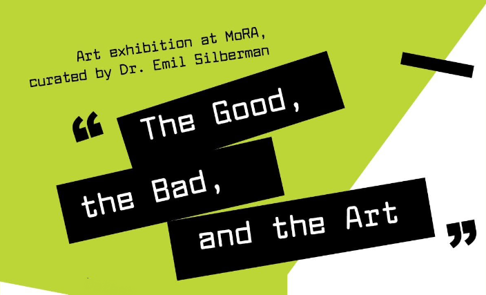 Mora Museum of International Art - The Good, The Bad and The Art